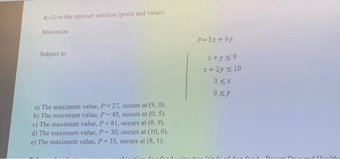 Solved 4) Give the optimal solution (point and value). | Chegg.com