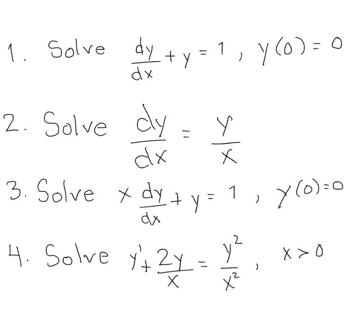 Solved 1. Solve dxdy+y=1,y(0)=0 2. Solve dxdy=xy 3. Solve | Chegg.com Solved 1. Solve dxdy+y=1,y(0)=0 2. Solve dxdy=xy 3. Solve | Chegg.com