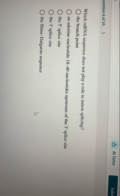 Solved Al Tutoruestion 6 ﻿of 10Which mRNA sequence does not | Chegg.com