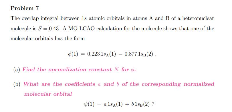Solved Problem 7The overlap integral between 1s ﻿atomic | Chegg.com