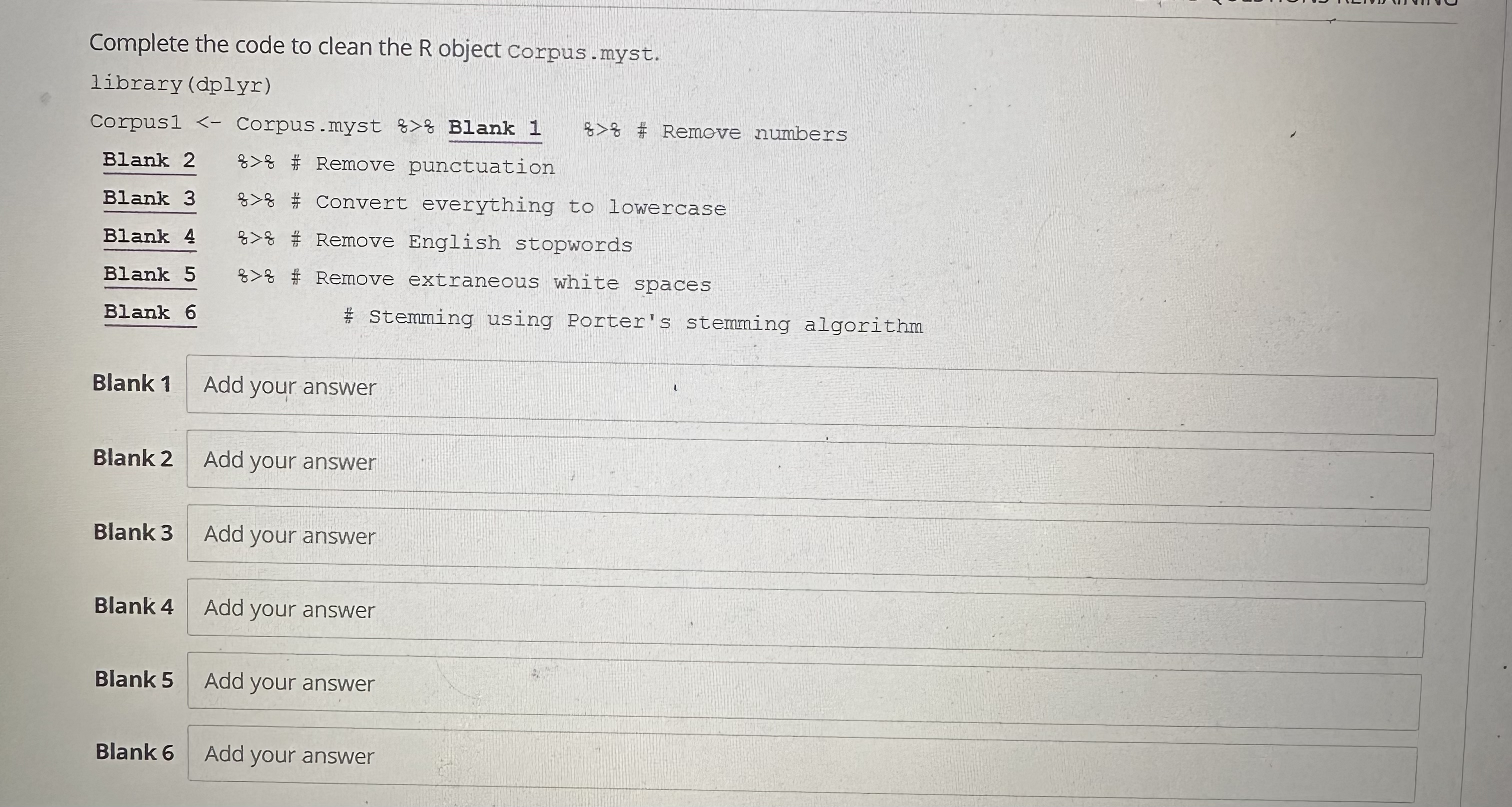Solved Complete the code to clean the R object corpus | Chegg.com