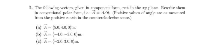 Solved 2. The following vectors, given in component form, | Chegg.com