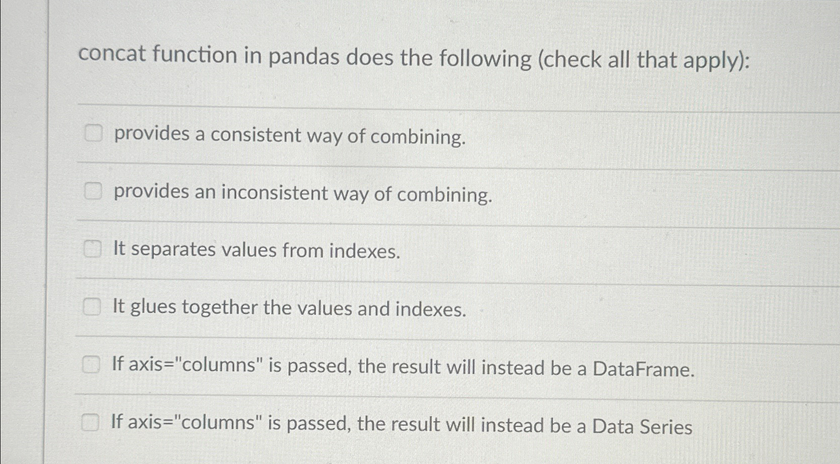 Solved concat function in pandas does the following (check | Chegg.com