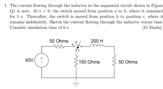 Solved 1. The current flowing through the inductor in the | Chegg.com