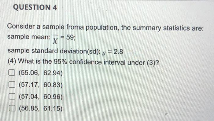 Solved QUESTION 3 Consider a sample froma population, the | Chegg.com