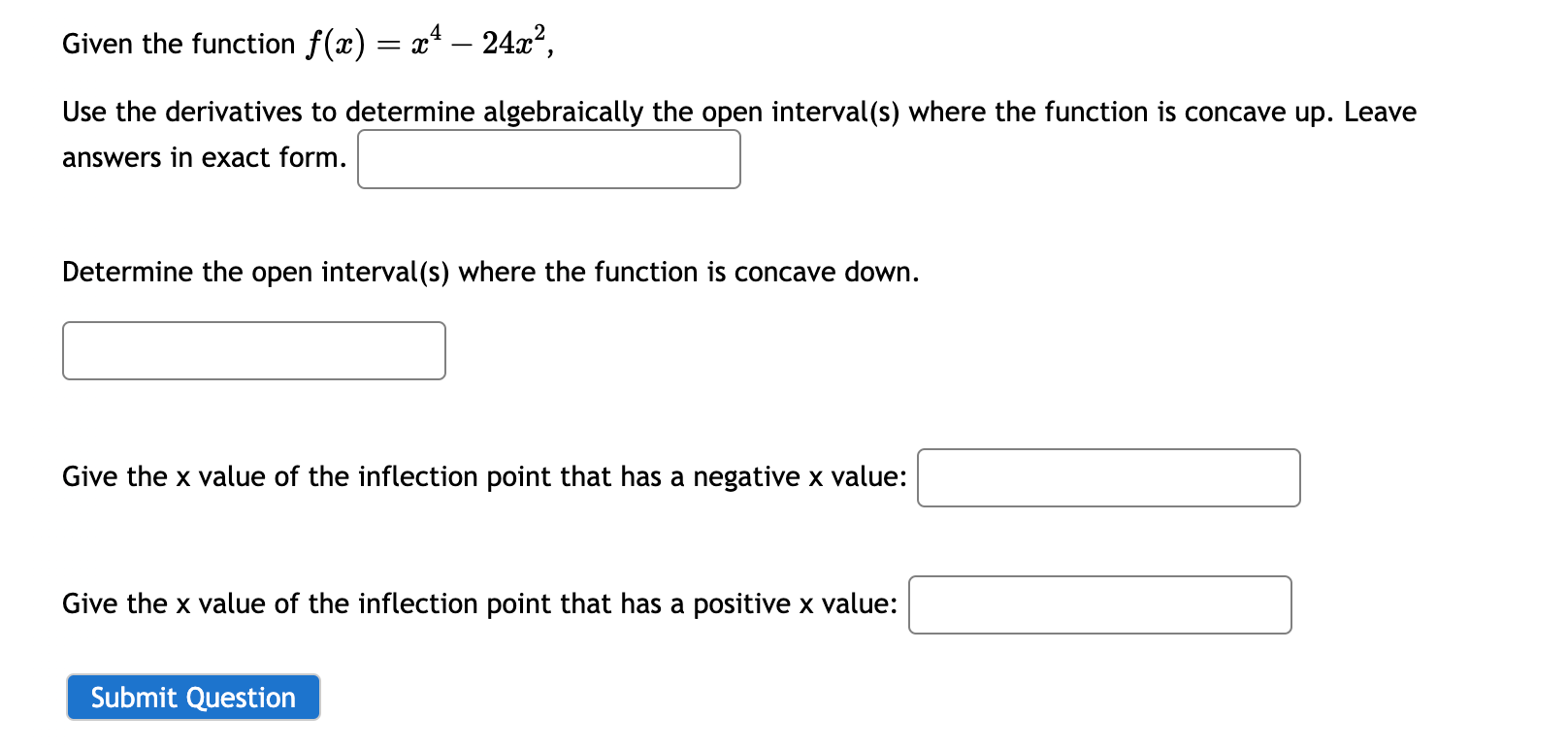 Solved Given the function f(x)=x4-24x2,Use the derivatives | Chegg.com