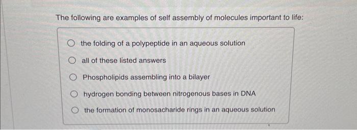 Solved The following are examples of self assembly of | Chegg.com