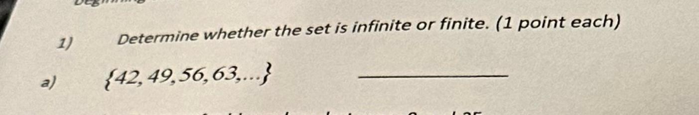 Solved Determine whether the set is infinite or finite. (1 | Chegg.com