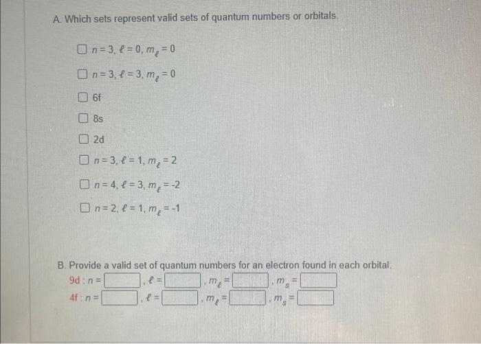 Solved A. Which sets represent valid sets of quantum numbers | Chegg.com