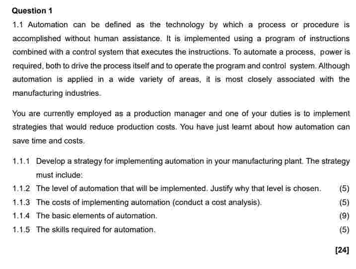 Solved Question 1 1.1 ﻿Automation can be defined as the | Chegg.com