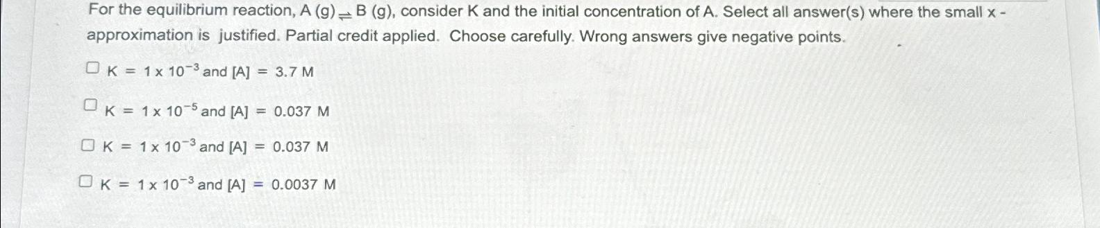 Solved For the equilibrium reaction, A(g)⇌B(g), ﻿consider K | Chegg.com