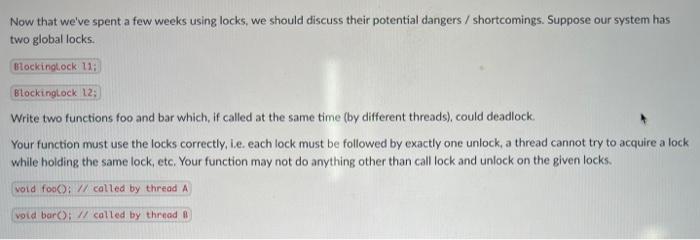 Solved Now that we've spent a few weeks using locks, we | Chegg.com