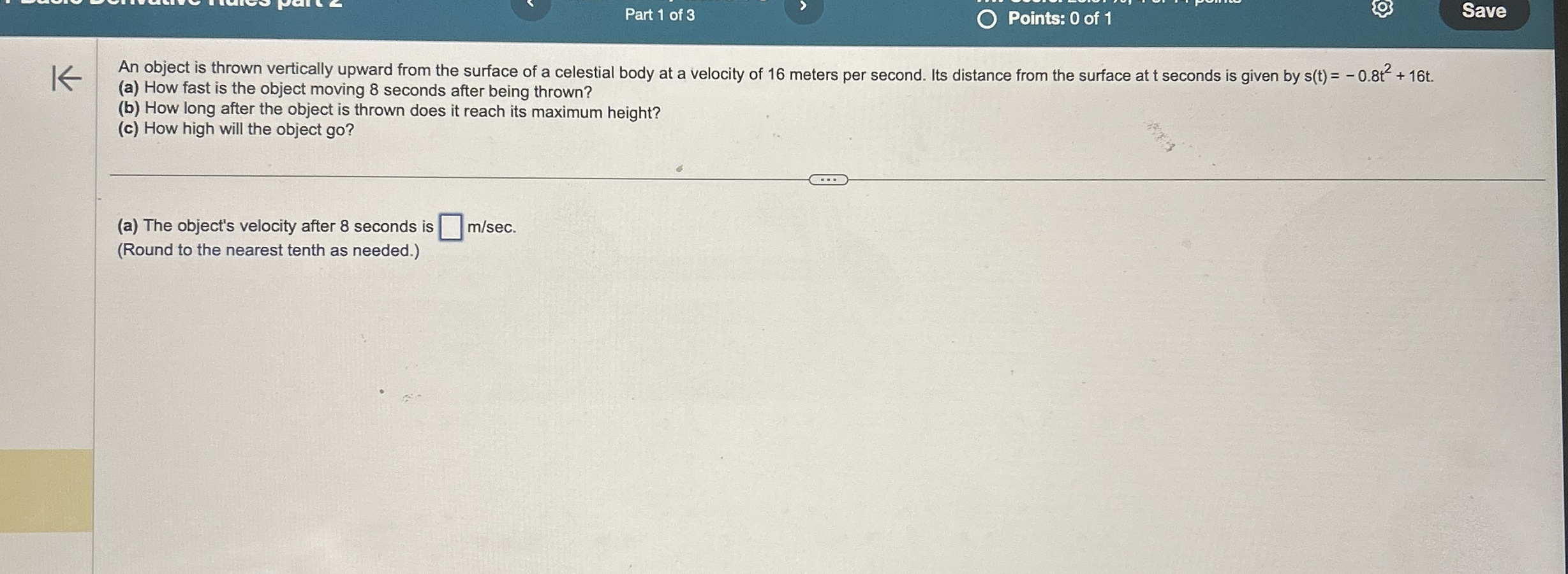 Solved Part 1 ﻿of 3Points: 0 ﻿of 1SaveAn object is thrown | Chegg.com