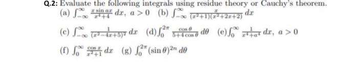 Solved Q.2: Evaluate the following integrals using residue | Chegg.com
