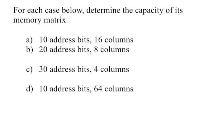 Solved For each case below, determine the capacity of its | Chegg.com