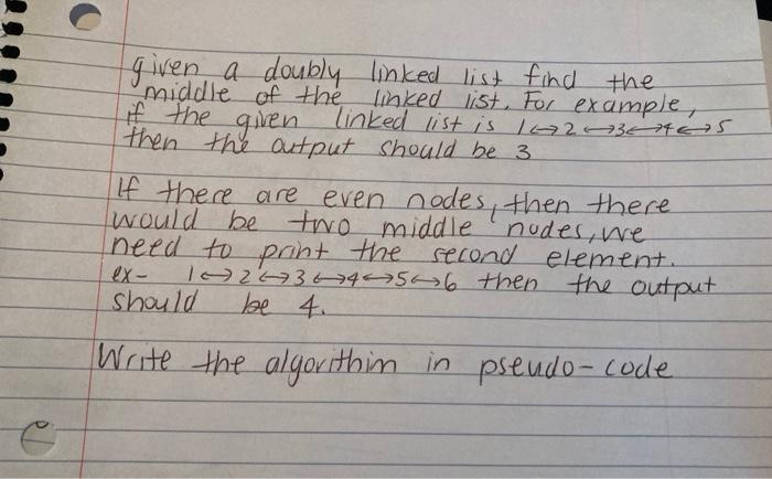 Solved given the doubly linked list find the middle of the | Chegg.com