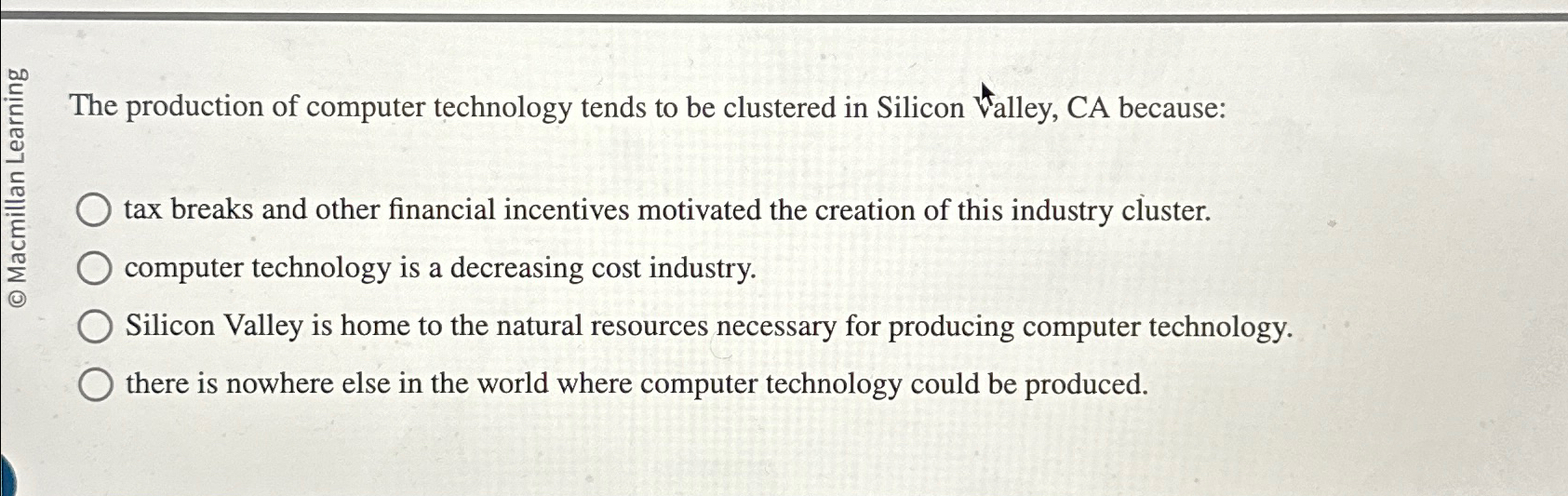 Solved The production of computer technology tends to be | Chegg.com