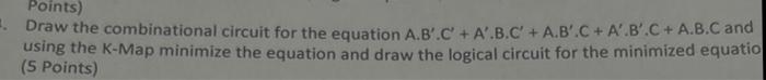 Solved Points) .Draw the combinational circuit for the | Chegg.com