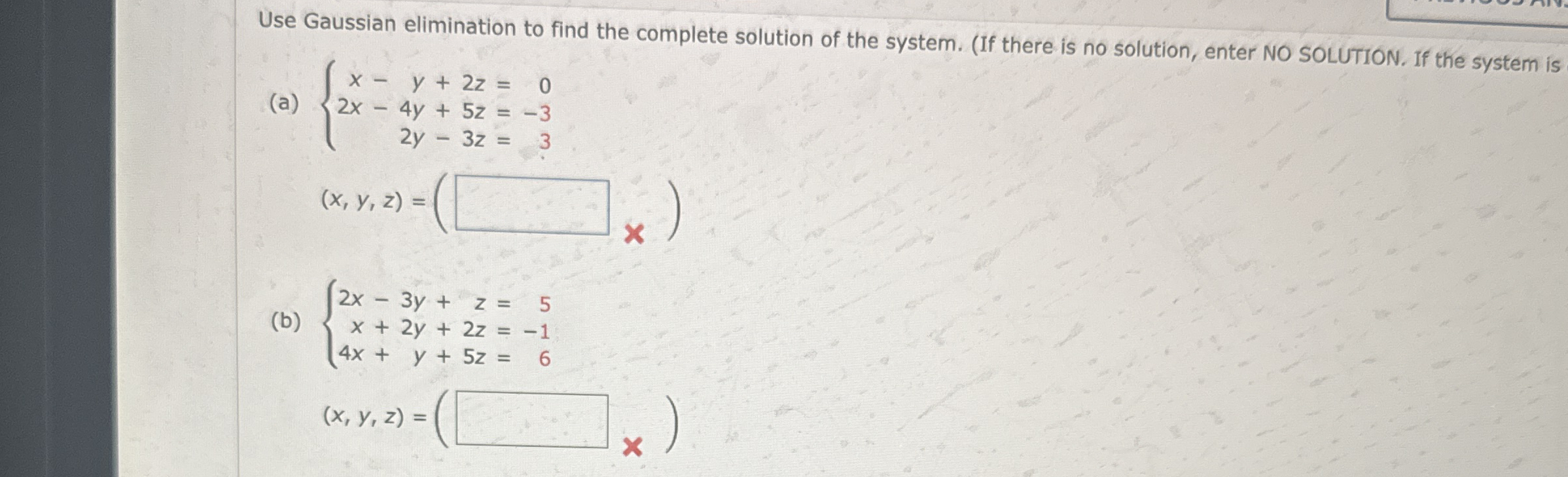 Solved Use Gaussian elimination to find the complete | Chegg.com