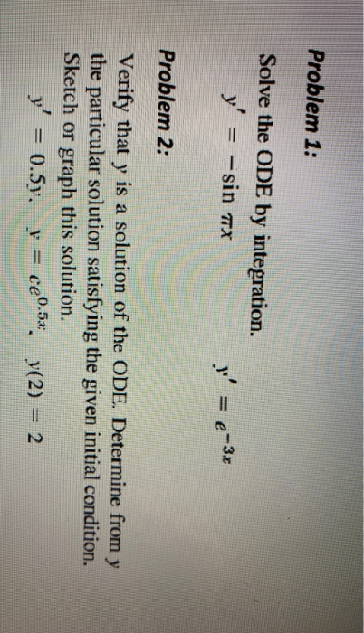Solved Problem 1: Solve the ODE by integration. y' = -sin TX | Chegg.com