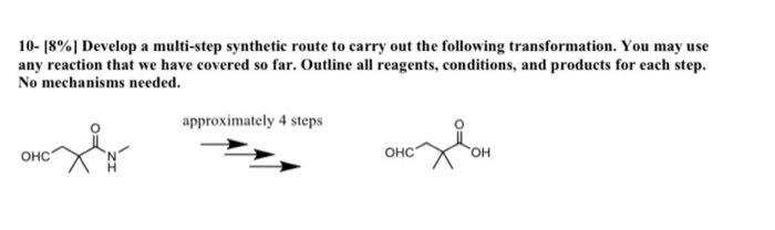 Solved 10-18%] Develop a multi-step synthetic route to carry | Chegg.com