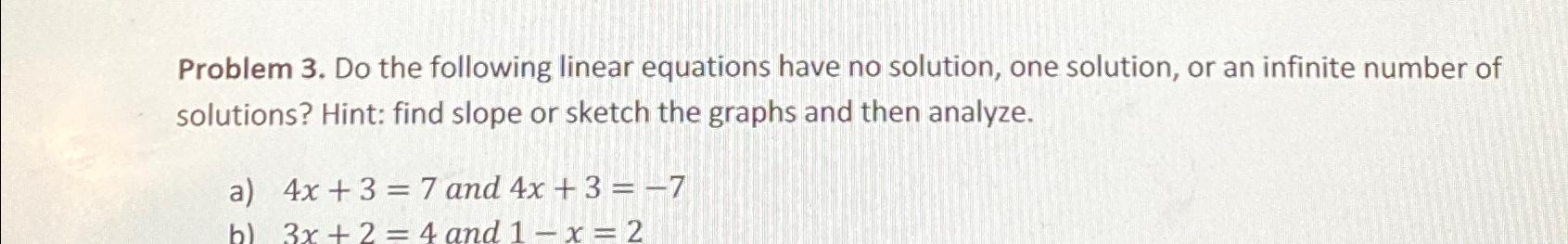 Solved Problem 3. ﻿Do the following linear equations have no | Chegg.com