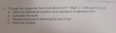 Solved Change the values for the circuit above to | Chegg.com
