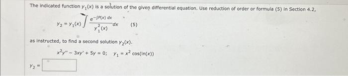 Solved The indicated function y1(x) is a solution of the | Chegg.com