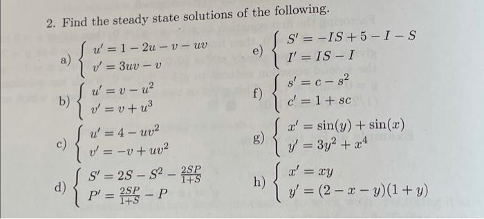 Solved 2 Find The Steady State Solutions Of The Following