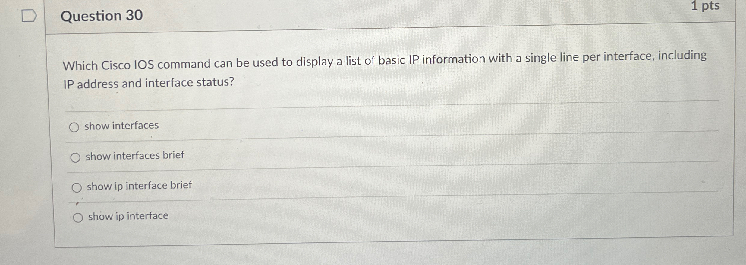 Solved Question 301ptsWhich Cisco IOS command can be used to | Chegg.com