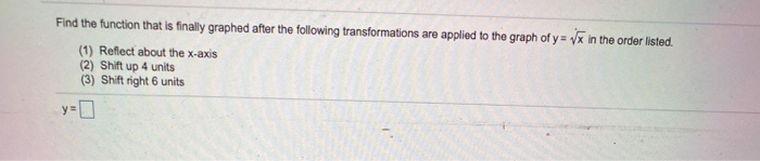 Solved Find the function that is finally graphed after the | Chegg.com