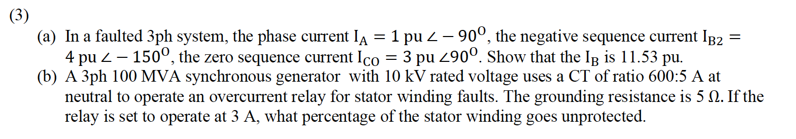 Solved (3)(a) ﻿In a faulted 3 ﻿ph system, the phase current | Chegg.com