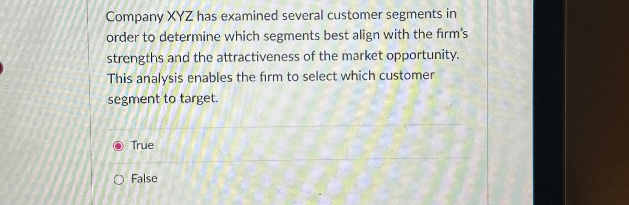 Solved Company XYZ has examined several customer segments in | Chegg.com