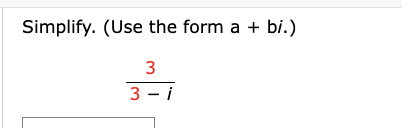 Solved Simplify. (Use the form a +bi.)33-i | Chegg.com