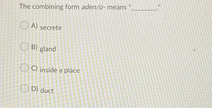 Solved The suffix -ia means A) "eye; vision" OB) | Chegg.com