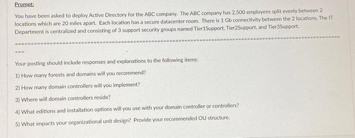 Solved You have been asked to deploy Active Directory for | Chegg.com
