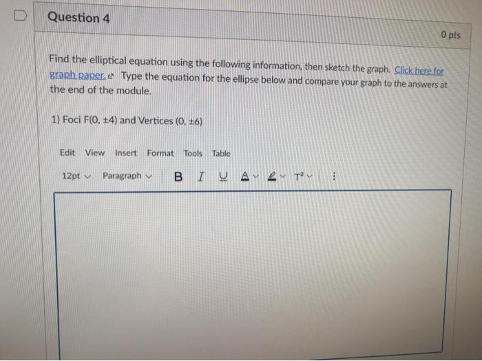 Solved Question 4 O pts Find the elliptical equation using | Chegg.com