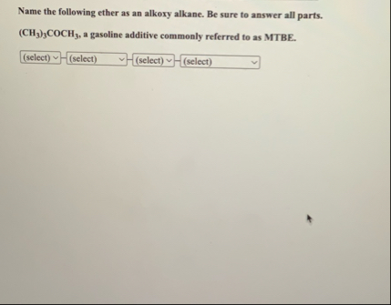 Solved Name the following ether as an alkoxy alkane. Be sure | Chegg.com