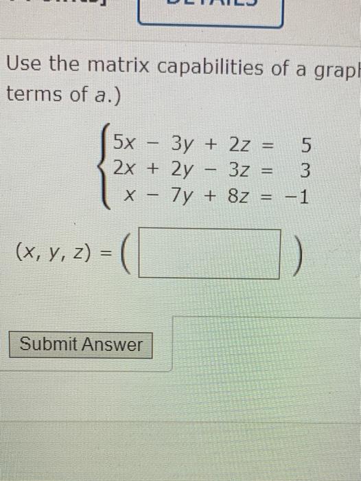 Solved Use the matrix capabilities of a graphing utility to | Chegg.com