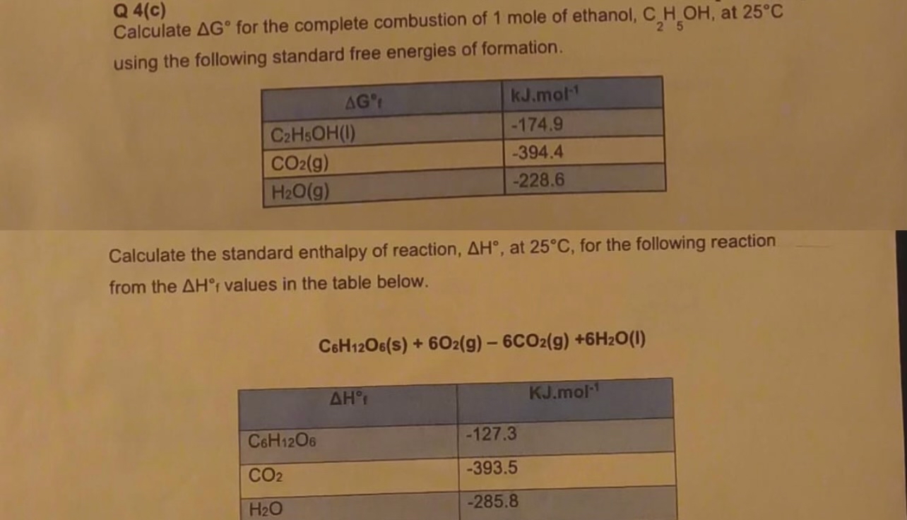 Solved Q 4(c)Calculate ΔG° ﻿for the complete combustion of 1 | Chegg.com