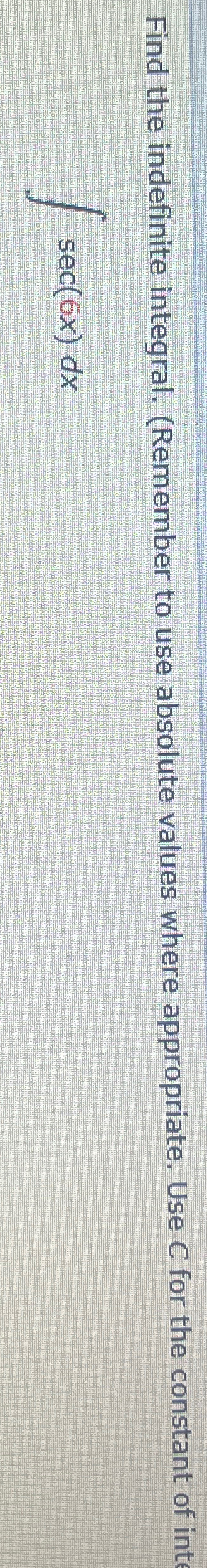 Solved Find the indefinite integral. (Remember to use | Chegg.com