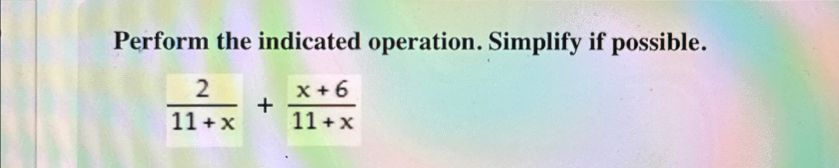 Solved Perform the indicated operation. Simplify if | Chegg.com