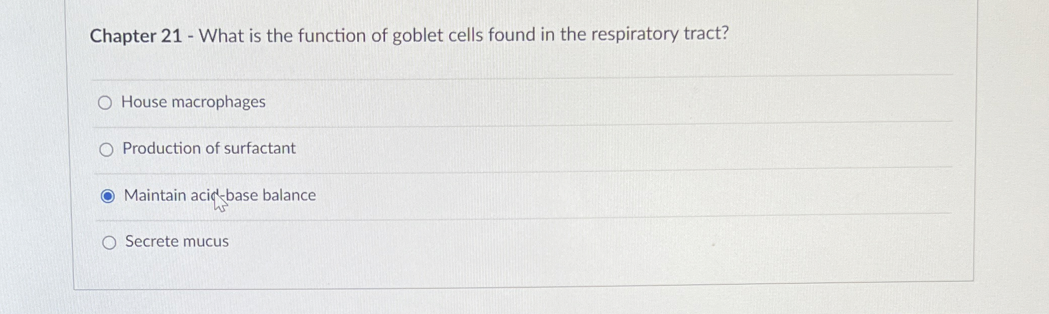 Solved Chapter 21 - ﻿What is the function of goblet cells | Chegg.com