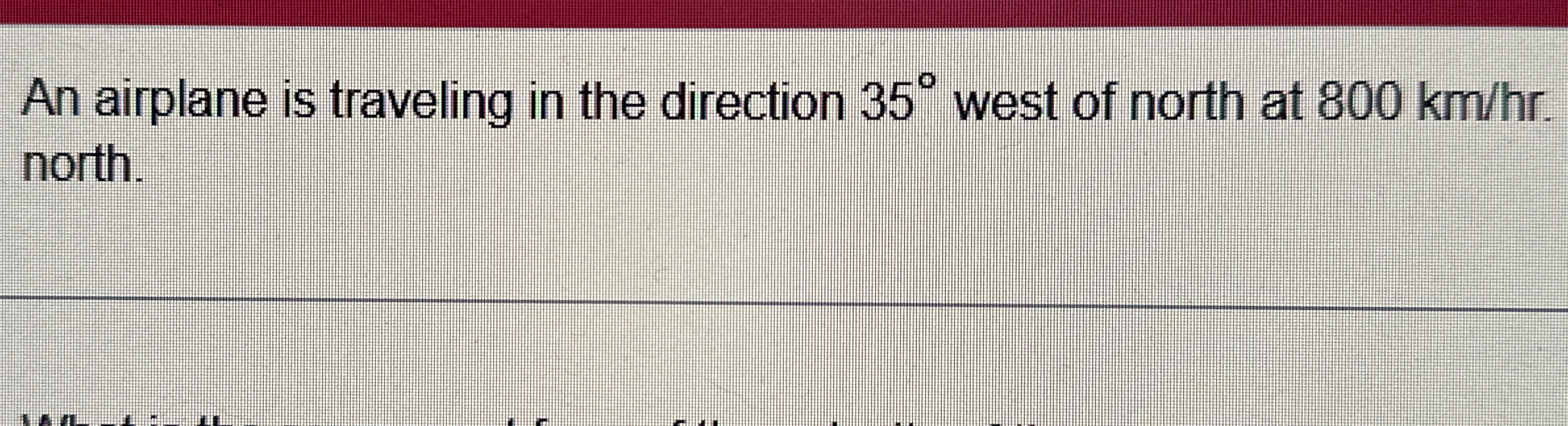 Solved An airplane is traveling in the direction 35° ﻿west | Chegg.com