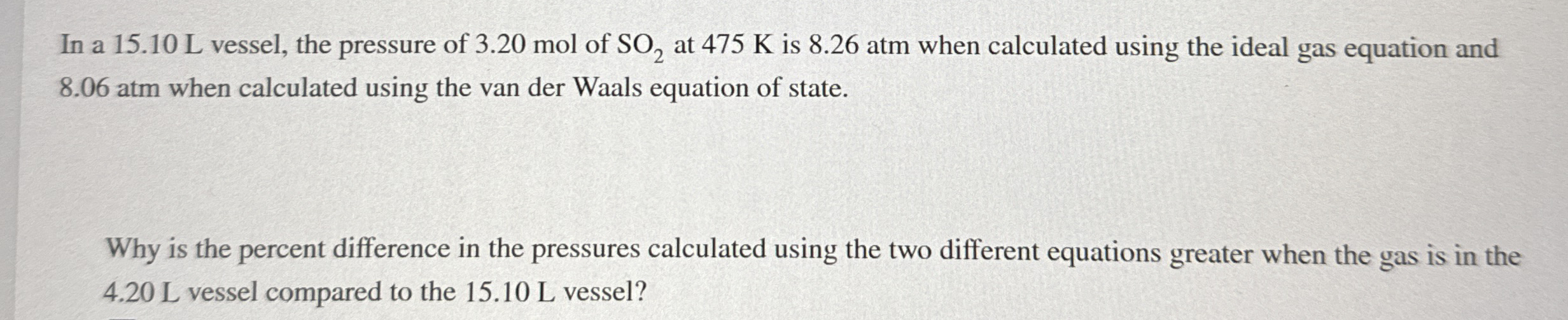 Solved In a 15.10 ﻿L vessel, the pressure of 3.20 ﻿mol of | Chegg.com