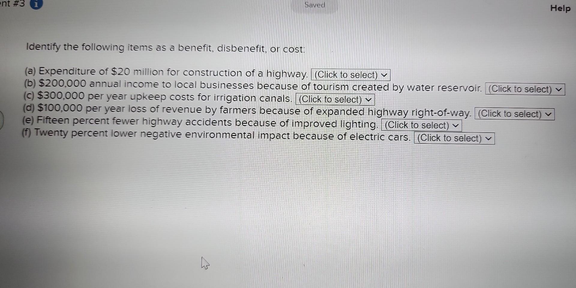 Solved Identify the following items as a benefit, | Chegg.com