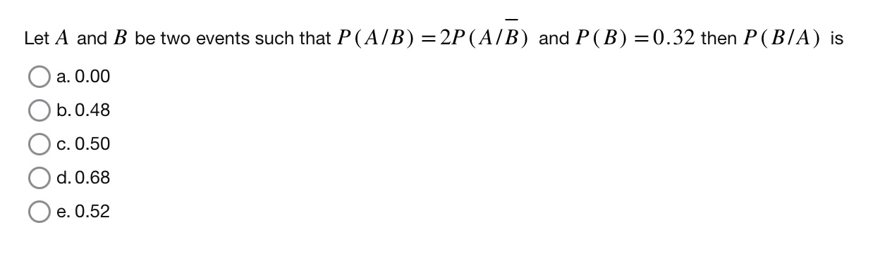 Solved Let A and B ﻿be two events such that P(AB)=2P(A??bar | Chegg.com
