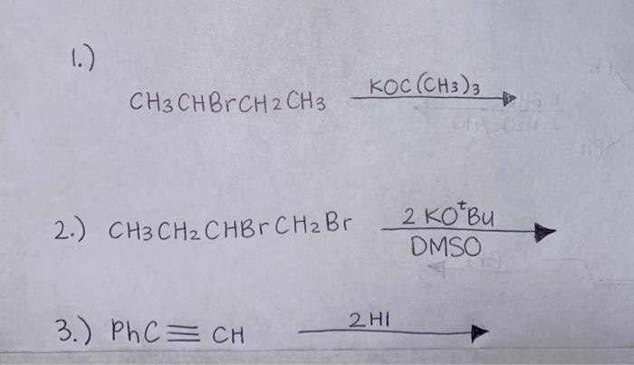 Solved KOC (CH3)3 CH3 CH BECH 2 CH 3 2.) CH3 CH2CHBr CH2 Br | Chegg.com