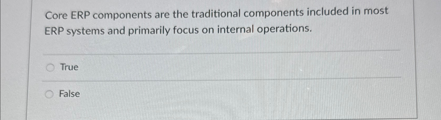 Solved Core ERP components are the traditional components | Chegg.com