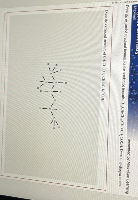 Solved presented by Macmillan Leaming Draw the expanded | Chegg.com